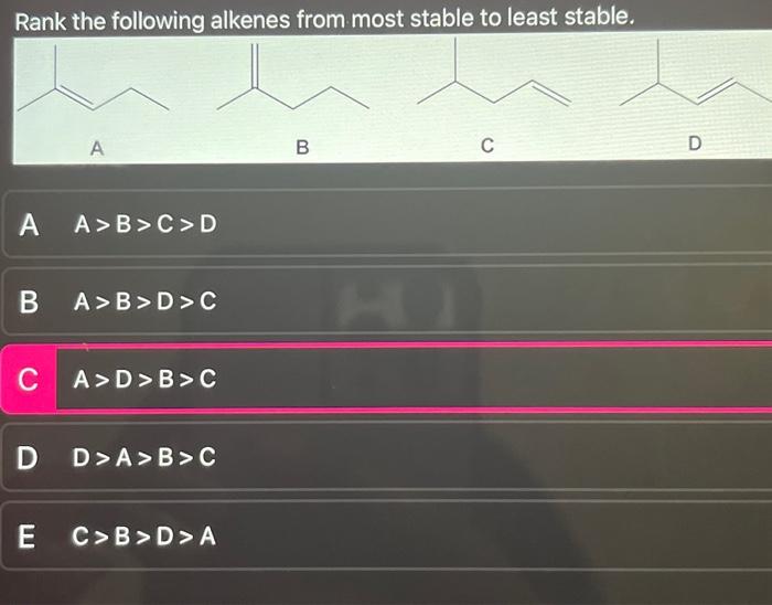 Solved Rank the following alkenes from most stable to least | Chegg.com