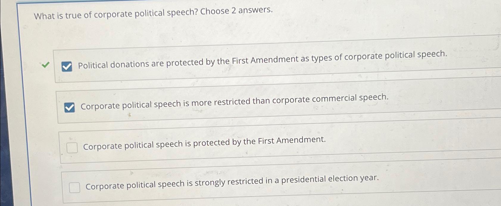 Solved What is true of corporate political speech? Choose 2 | Chegg.com