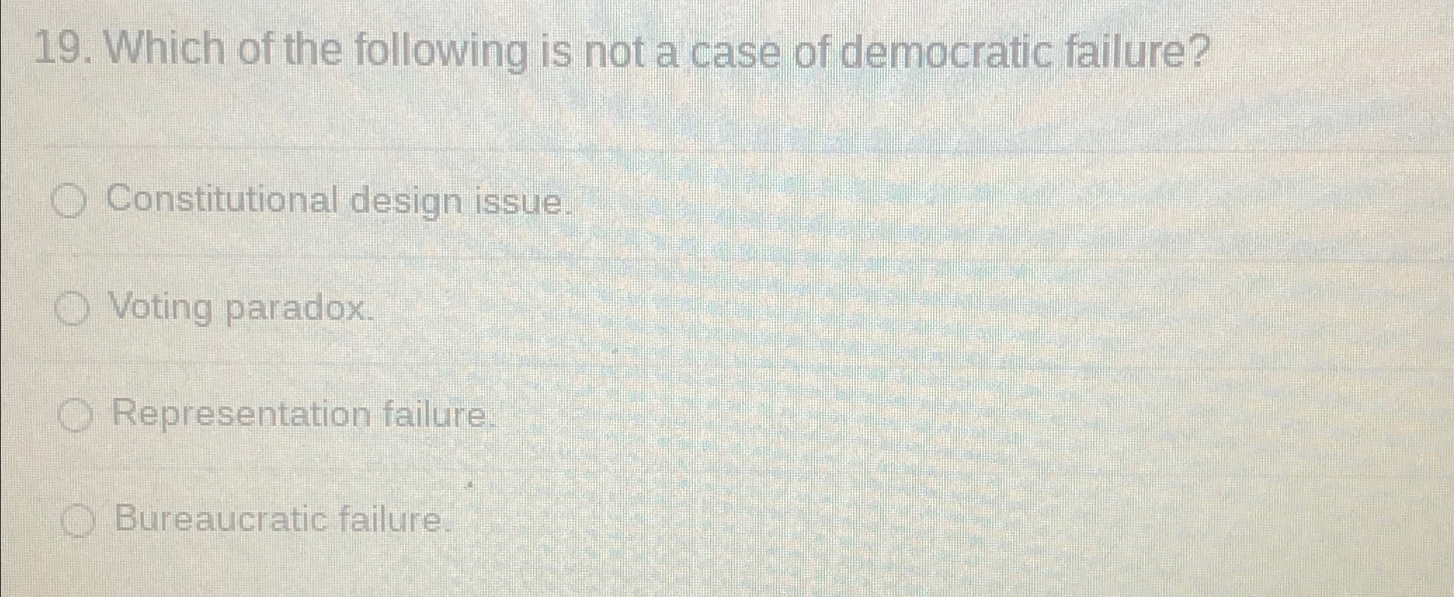 Solved Which of the following is not a case of democratic | Chegg.com