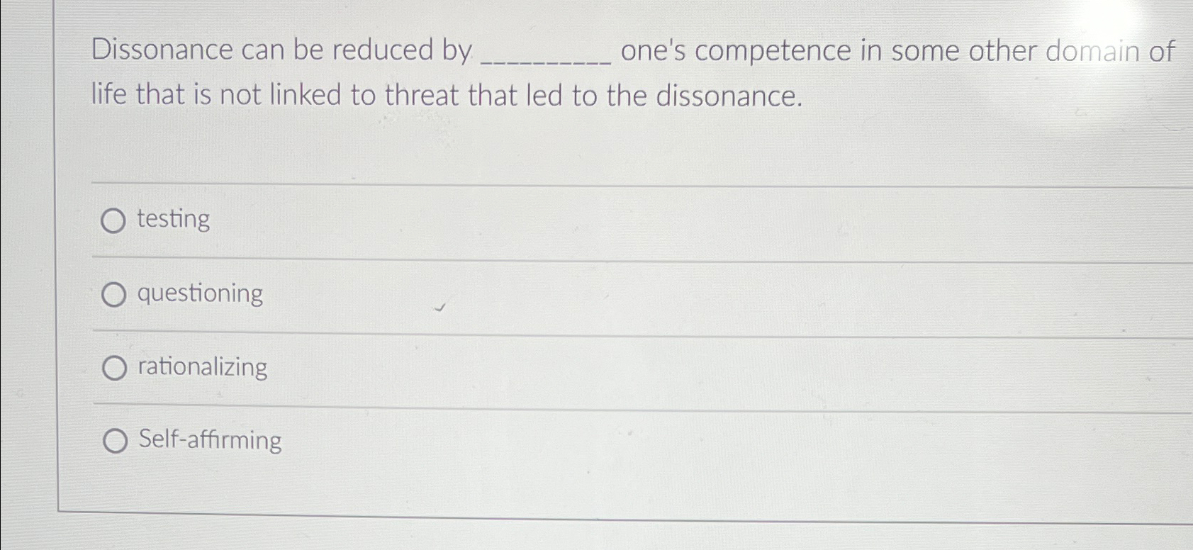 Solved Dissonance can be reduced by one's competence in some | Chegg.com