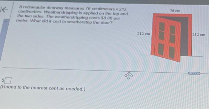 Solved A rectangular doorway measures 76 centimeters x212 | Chegg.com
