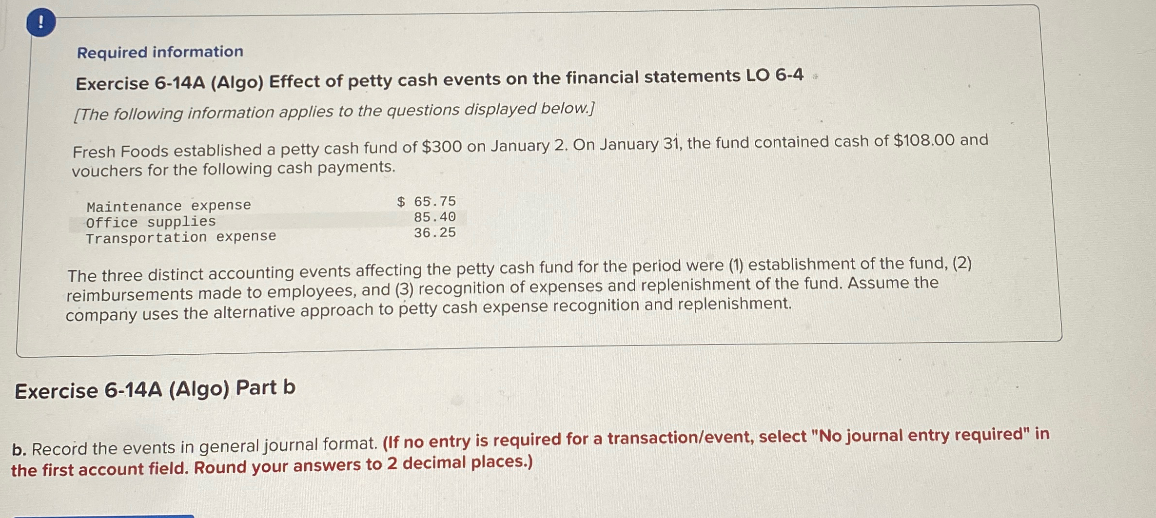 Solved !Required informationExercise 6-14A (Algo) ﻿Effect of | Chegg.com