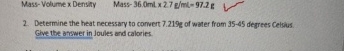 Solved 2. ﻿Determine the heat necessary to corvert 7.219g | Chegg.com