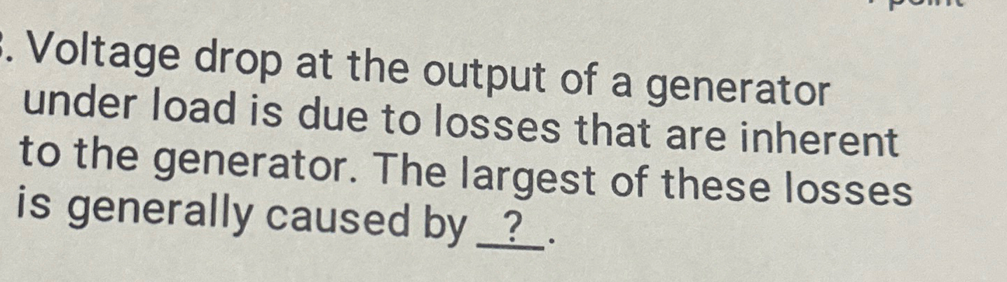 Solved Voltage drop at the output of a generator under load | Chegg.com