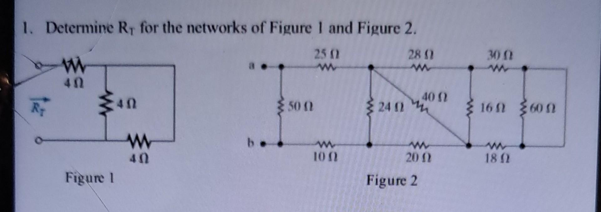 Solved 1. Determine RT for the networks of Figure 1 and | Chegg.com
