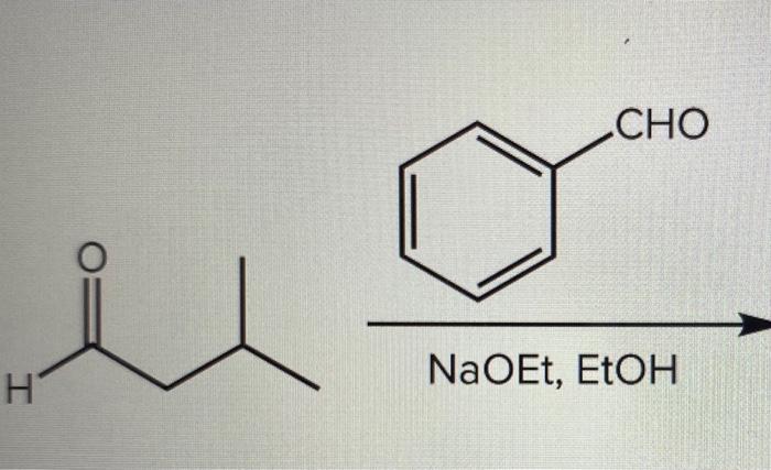 Solved CHO H Н NaOEt, EtOH | Chegg.com