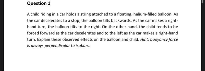 Solved Question 1 A child riding in a car holds a string | Chegg.com