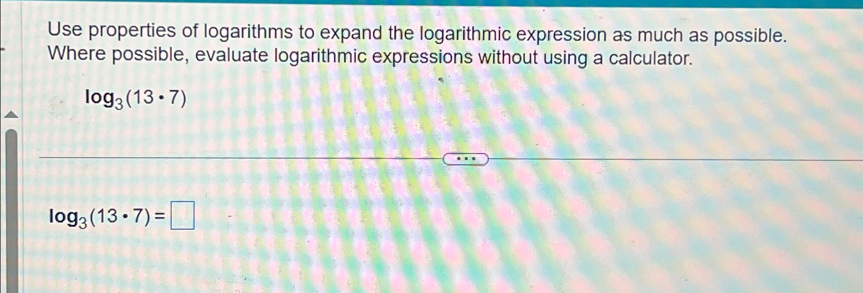 Solved Use properties of logarithms to expand the | Chegg.com