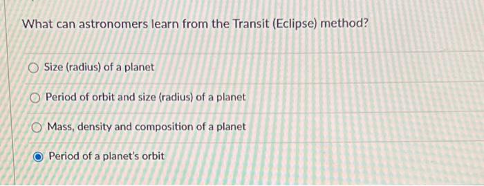 Solved What can astronomers learn from the Transit (Eclipse) | Chegg.com