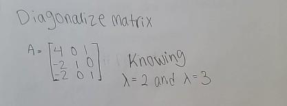 Solved Diagonalize | Chegg.com