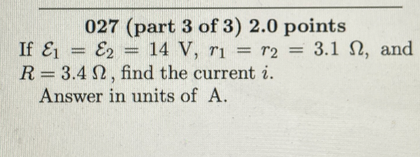 Solved 027 (part 3 ﻿of 3) 2.0 ﻿pointsIf | Chegg.com