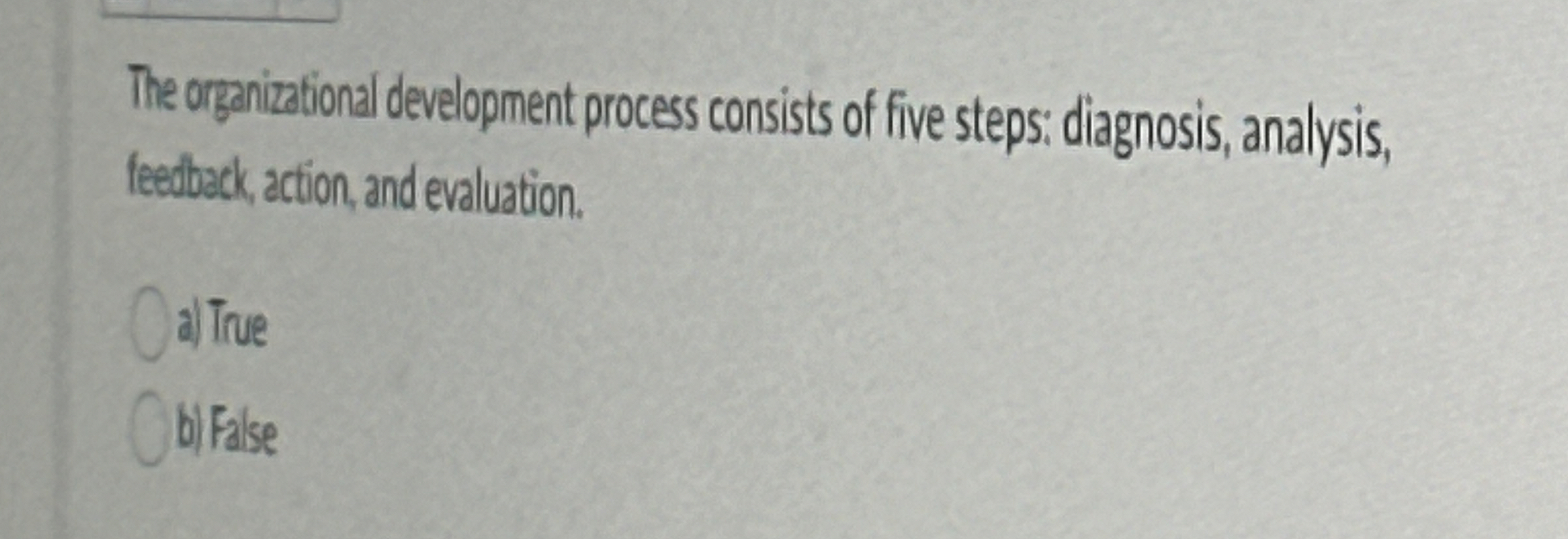 Solved The organizational development process consists of | Chegg.com