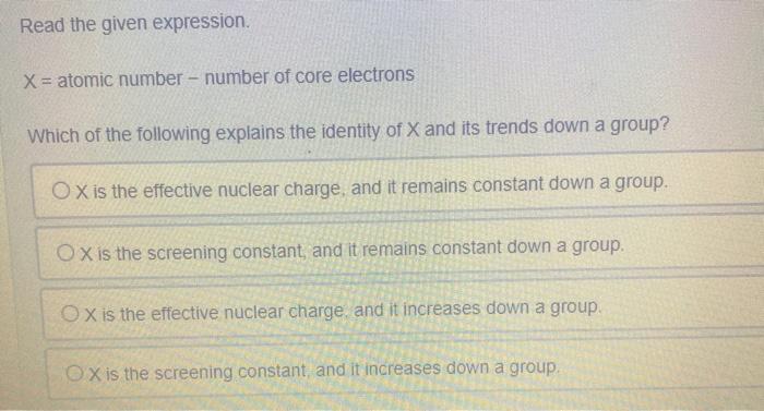 Solved Read the given expression. X = atomic number - number | Chegg.com