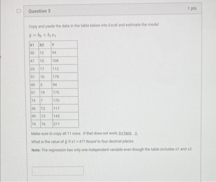 Solved D Question 3 1 pts Copy and paste the data in the | Chegg.com