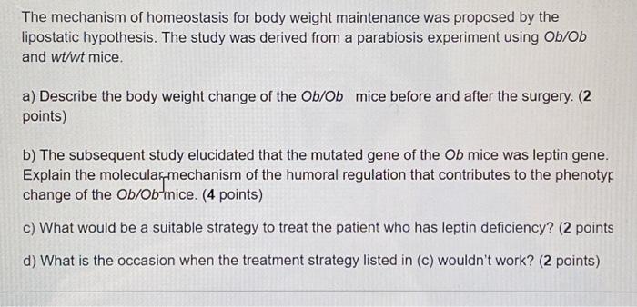 Solved The mechanism of homeostasis for body weight | Chegg.com