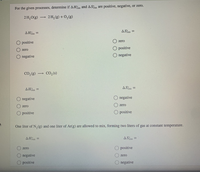Solved For the given processes, determine if AH;xn and AS;xn | Chegg.com