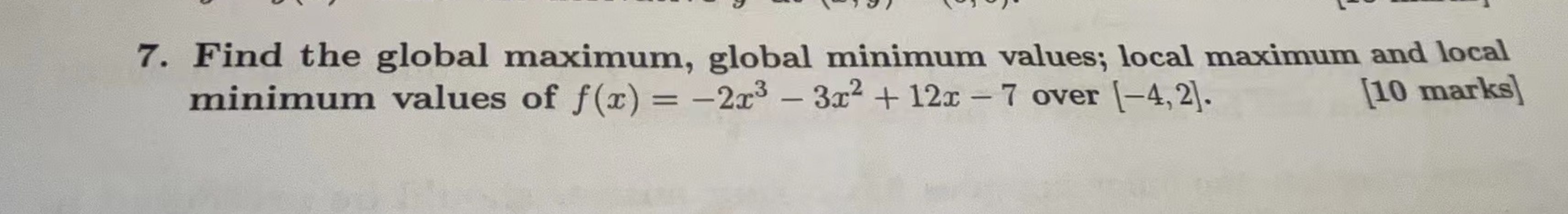Solved Find the global maximum, global minimum values; local | Chegg.com