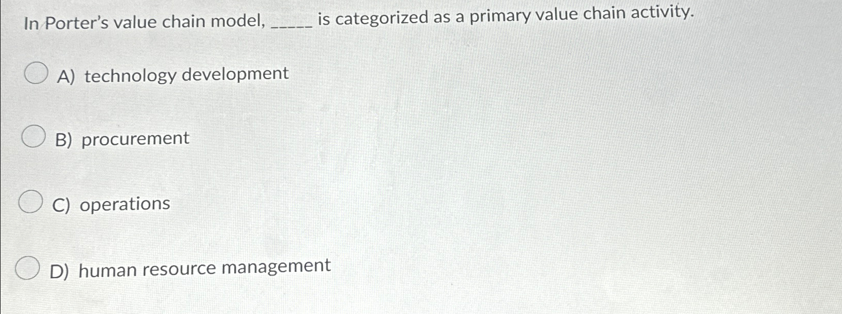 Solved In Porter's value chain model, is categorized as a | Chegg.com