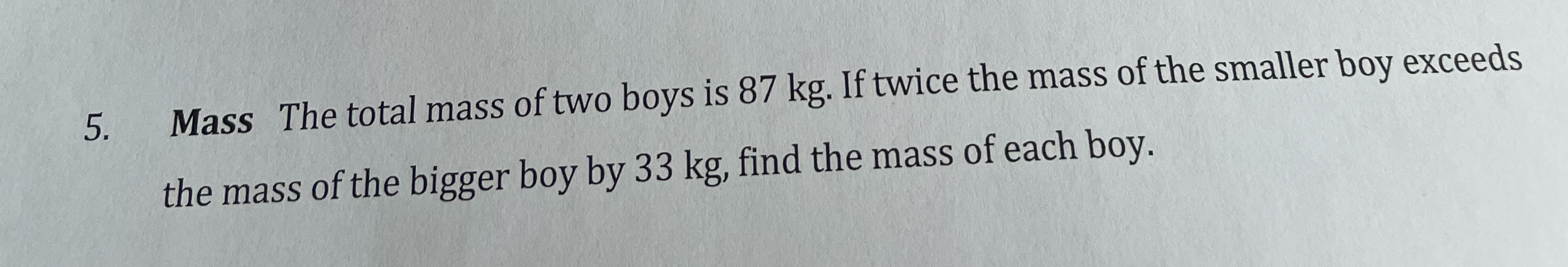 Solved Mytmtmtmmtmt The total mass of two boys is 87kg. ﻿If | Chegg.com