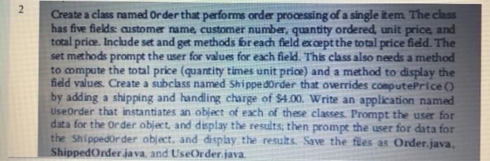 Solved 2 2 Create a class named Order that performs order | Chegg.com