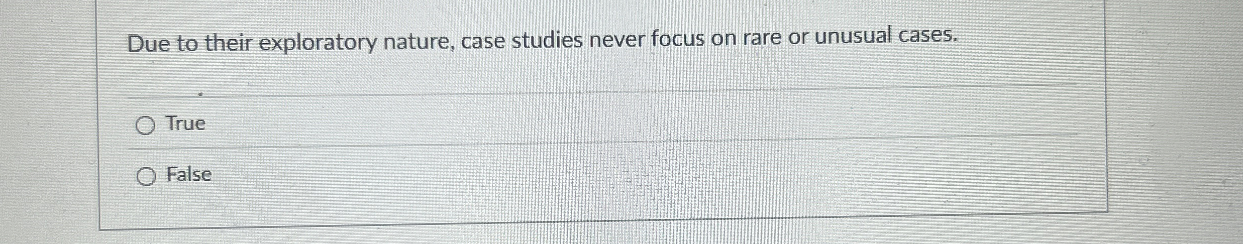 Solved Due to their exploratory nature, case studies never | Chegg.com