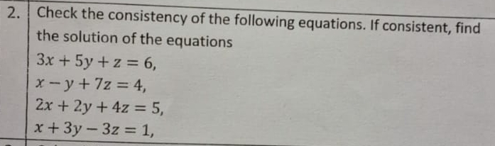 Solved Check the consistency of the following equations. If | Chegg.com