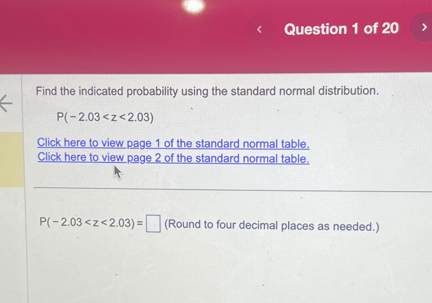 Solved Question 1 ﻿of 20Find the indicated probability using | Chegg.com