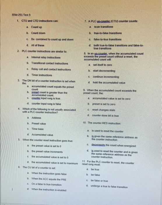 Solved 1. CTU and CTD instructions can: 7. A PLC uncounteL | Chegg.com