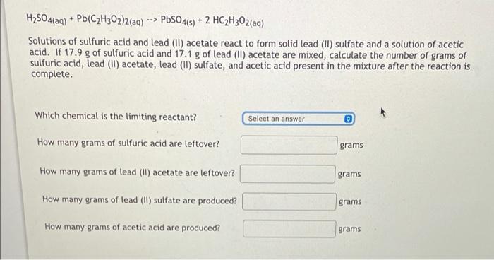 Solved H2SO4(aq) + Pb(C2H302)2(aq) PbSO4(s) + 2 HC2H302(aq) | Chegg.com