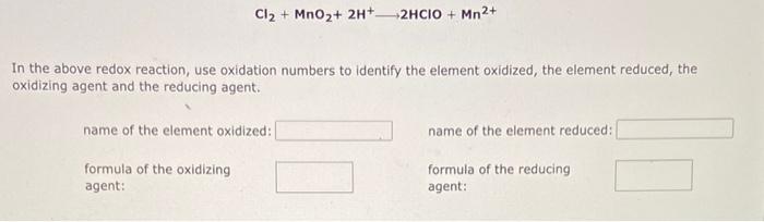 Solved Cl2+MnO2+2H+ 2HClO+Mn2+ In the above redox reaction, | Chegg.com