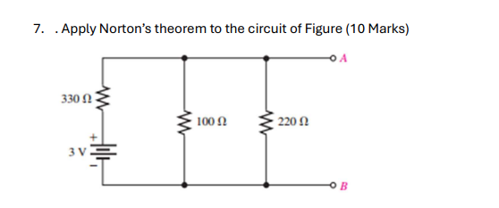 Solved 7. . ﻿Apply Norton's theorem to the circuit of Figure | Chegg.com