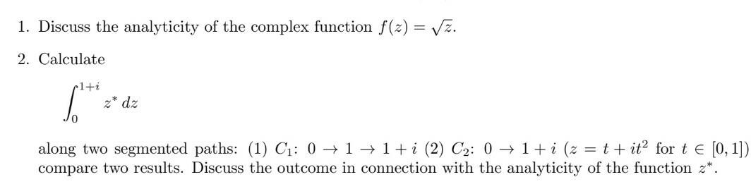 Solved 1 Discuss The Analyticity Of The Complex Function