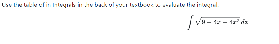 Solved Use the table of in Integrals in the back of your | Chegg.com