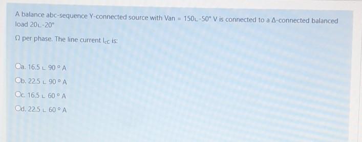 Solved A balance abc-sequence Y-connected source with Van = | Chegg.com