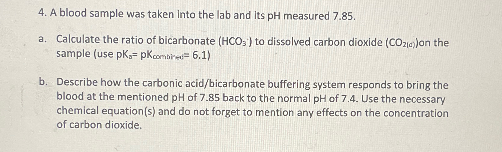 Solved A blood sample was taken into the lab and its pH | Chegg.com
