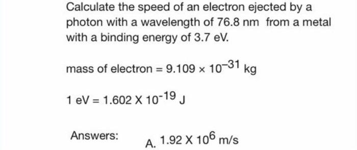 Solved Calculate the speed of an electron ejected by a | Chegg.com