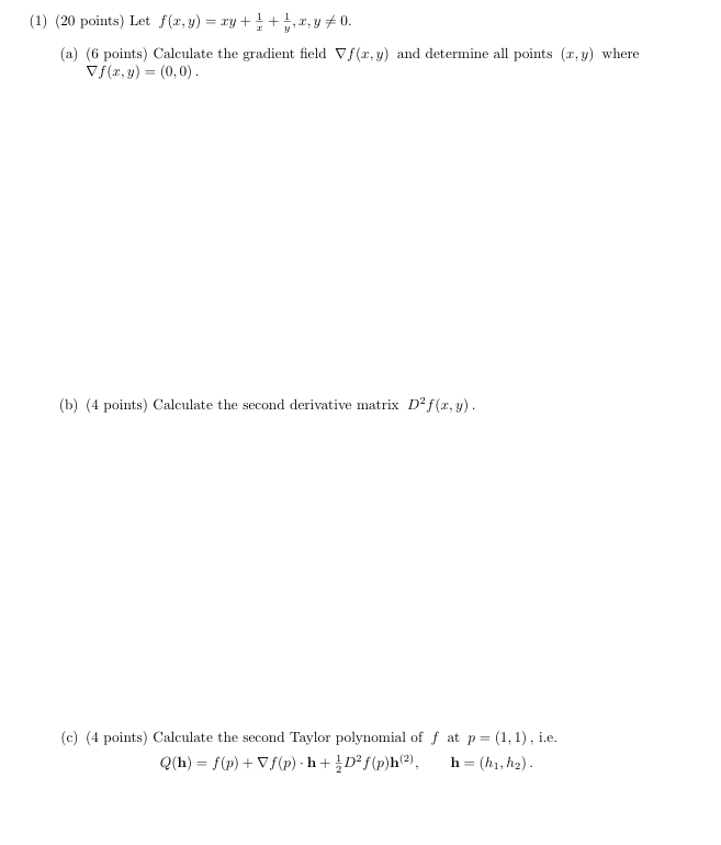 Solved (1) (20 ﻿points) ﻿Let f(x,y)=xy+1x+1y,x,y≠0.(a) (6 | Chegg.com