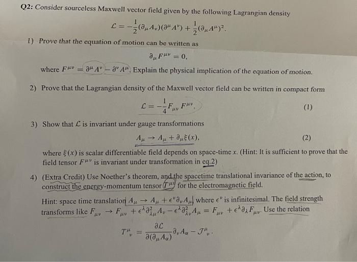 Solved Q2: Consider sourceless Maxwell vector field given by | Chegg.com