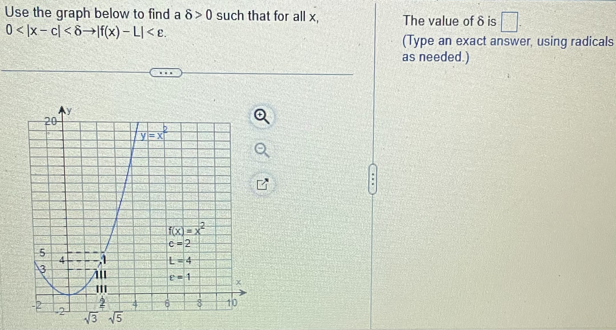 Solved Use the graph below to find a δ>0 ﻿such that for all | Chegg.com