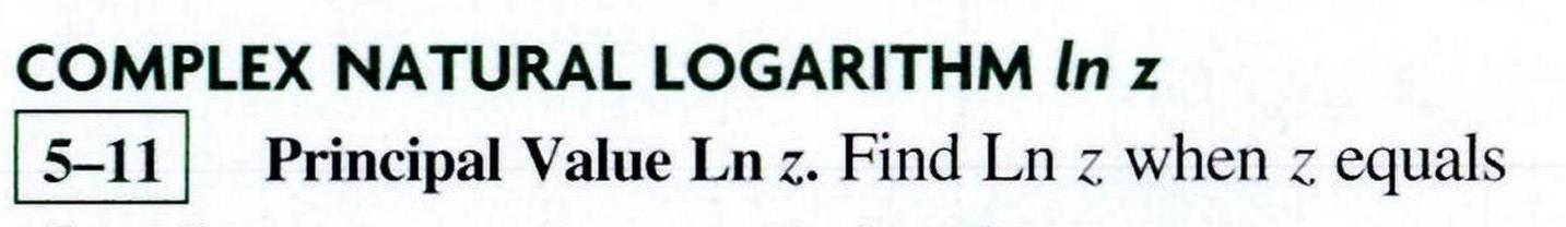 Solved COMPLEX NATURAL LOGARITHM In z 5–11 Principal Value | Chegg.com