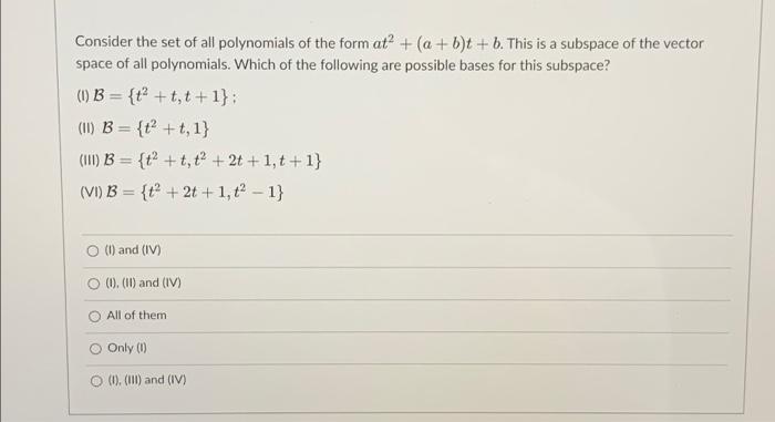 Solved Consider the set of all polynomials of the form at² + | Chegg.com