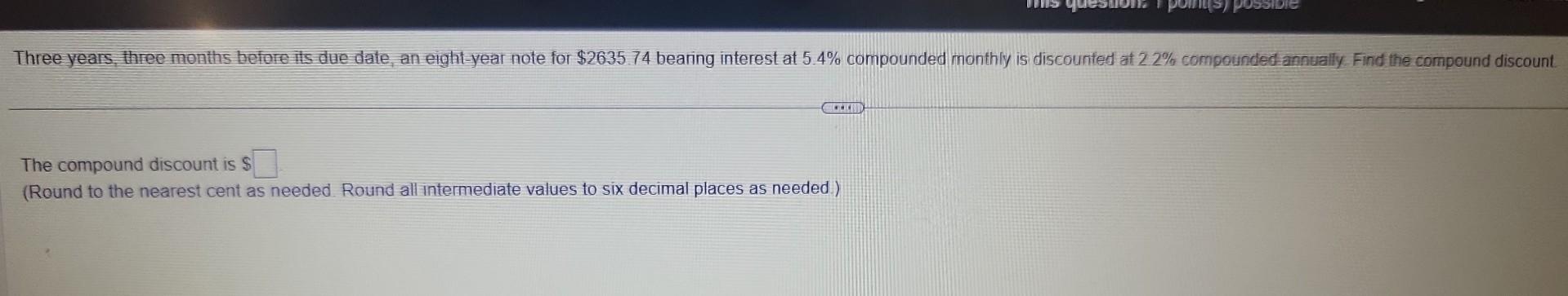 Solved The compound discount is (Round to the nearest cent | Chegg.com