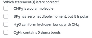 Solved Which statement(s) is/are correct? CHF3 is a polar | Chegg.com