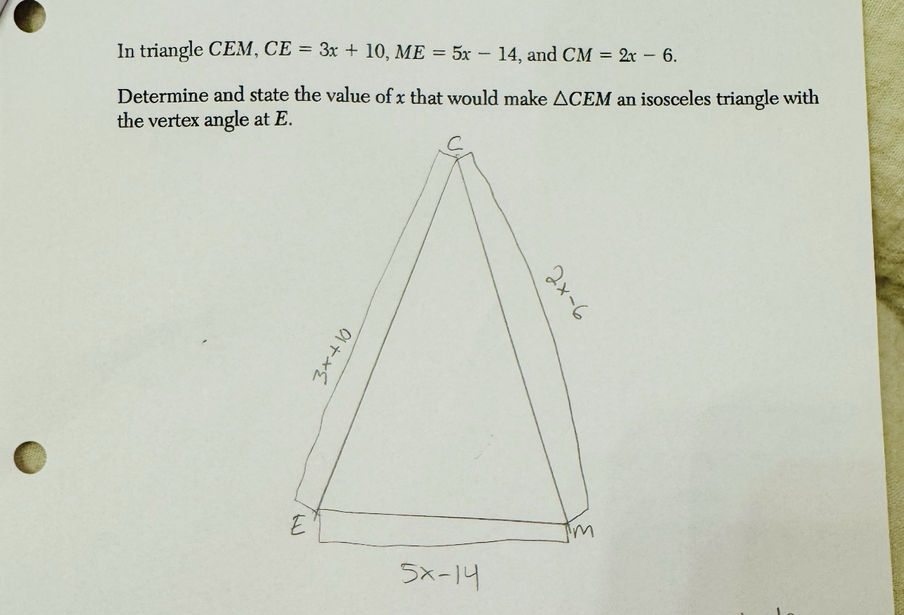Solved In triangle CEM,CE=3x+10,ME=5x-14, ﻿and | Chegg.com