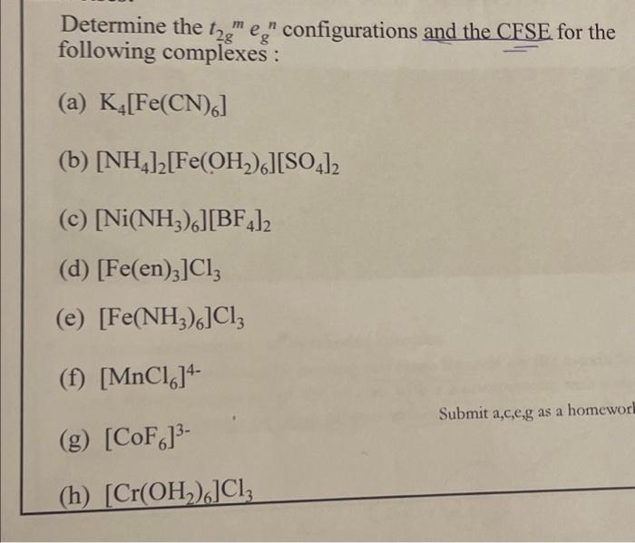 Solved Determine the t2gmegn configurations and the CFSE for | Chegg.com