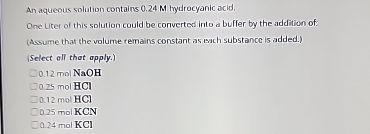 An aqueous solution contains 0.24M ﻿hydrocyanic | Chegg.com