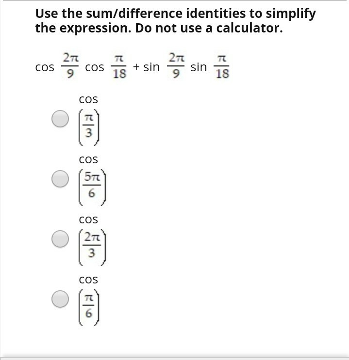 Solved Use the sum/difference identities to simplify the | Chegg.com