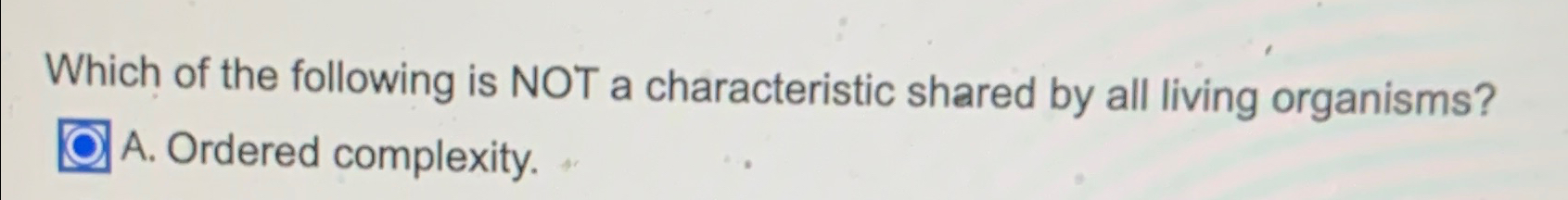 Solved Which of the following is NOT a characteristic shared | Chegg.com