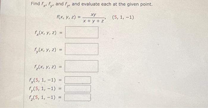 Solved Find fx′fy′, and fz′ and evaluate each at the given | Chegg.com