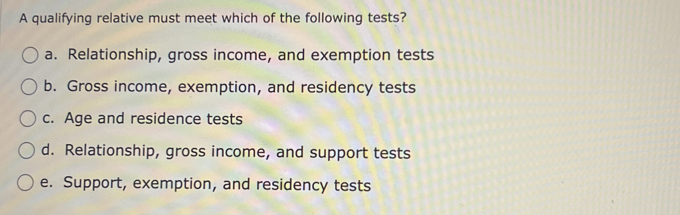 Solved A qualifying relative must meet which of the | Chegg.com